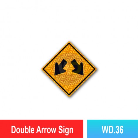 WD.36 Double Arrow Sign | Quality JKR Signboard Malaysia | Welldone