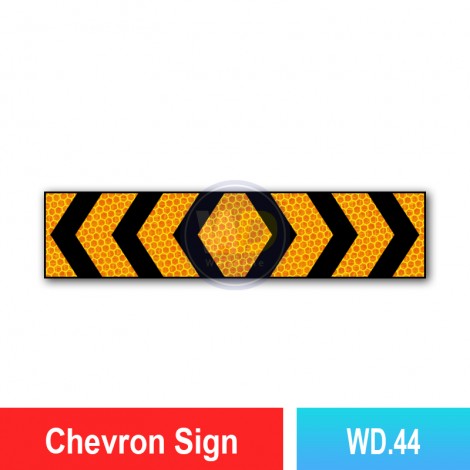 WD.44 Chevron Sign | Quality JKR Signboard Malaysia | Welldone